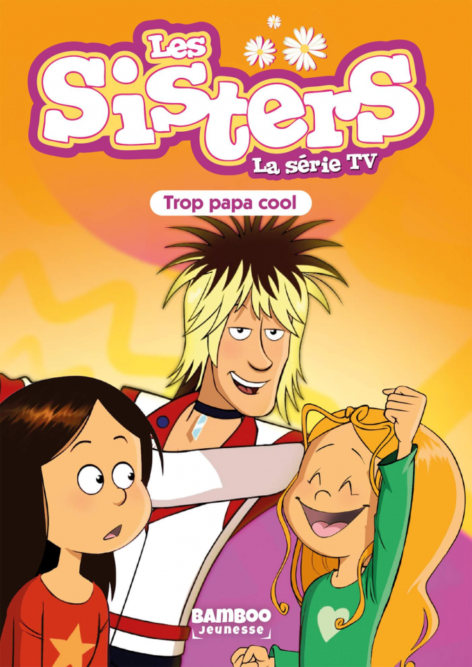 Le roman Les Sisters Poche Tome 62 - Série TV
